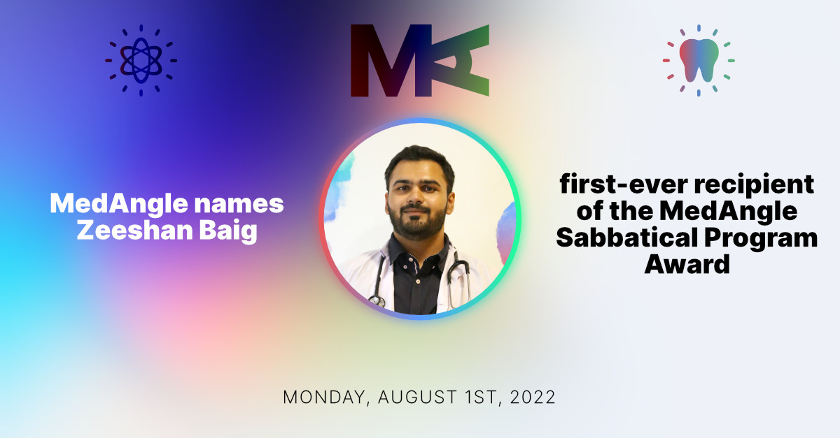 MedAngle announces Zeeshan Baig as first ever recipient of the MedAngle Sabbatical Program Award